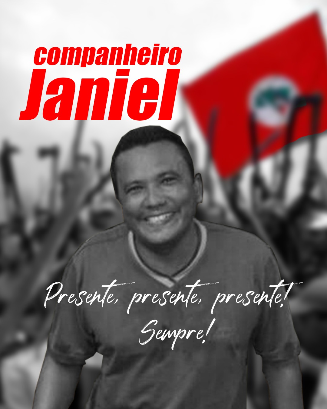 Companheiro Janiel, presente! - MST